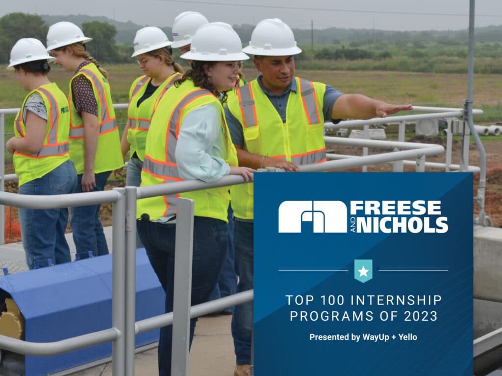Freese and Nichols Earns Spot in Top 100 Internship Programs